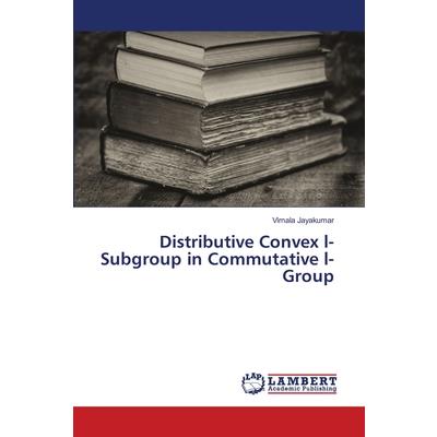 Distributive Convex l-Subgroup in Commutative l-Group－金石堂