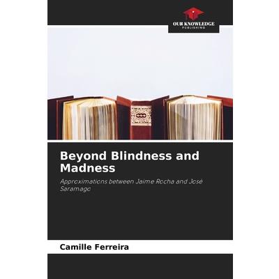Beyond Blindness and Madness－金石堂