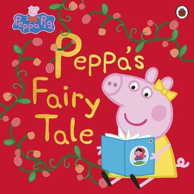 Peppa Pig: Peppa’s Fairy Tale－金石堂