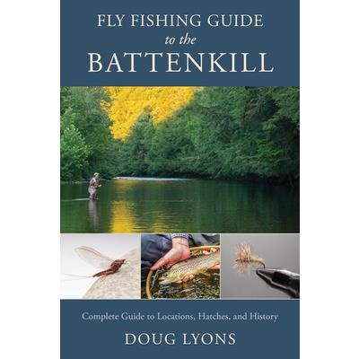 Fly Fishing Guide to the Battenkill－金石堂