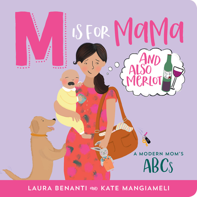 M Is for Mama (and Also Merlot): A Modern Mom’s ABCs－金石堂
