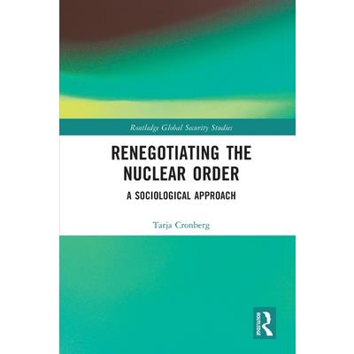 Renegotiating the Nuclear Order－金石堂