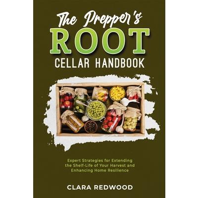 The Prepper’s Root Cellar Handbook－金石堂