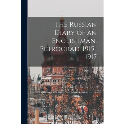 The Russian Diary of an Englishman, Petrograd, 1915-1917－金石堂