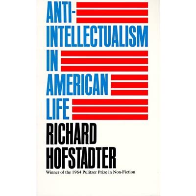 Anti-Intellectualism in American Life－金石堂