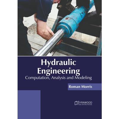 Hydraulic Engineering: Computation, Analysis and Modeling－金石堂