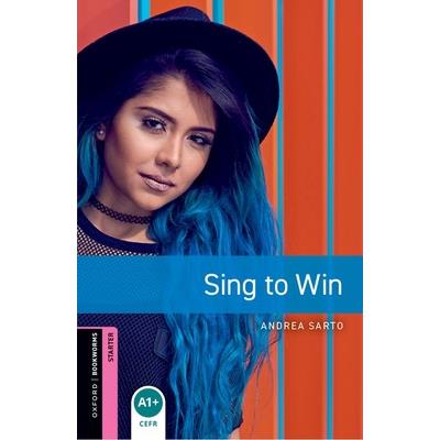 Oxford Bookworms Library: Starter: Sing to Win : Graded readers for ...