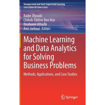 Machine Learning and Data Analytics for Solving Business Problems－金石堂