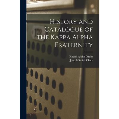 History and Catalogue of the Kappa Alpha Fraternity－金石堂