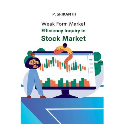 Weak Form Market Efficiency Inquiry in Stock Market－金石堂