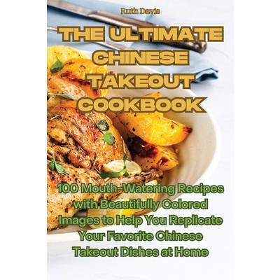The Ultimate Chinese Takeout Cookbook－金石堂
