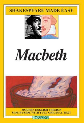 Macbeth: Modern English Version Side-By-Side With Full Original Text－金石堂
