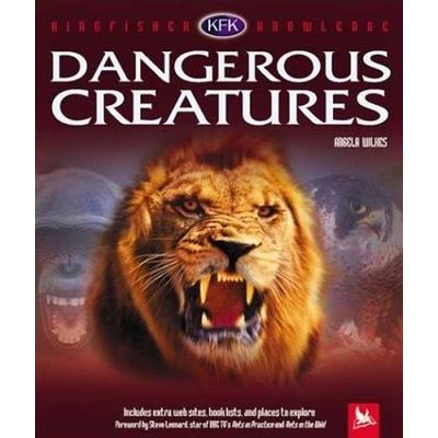 Dangerous Creatures (Kingfisher Knowledge Series)－金石堂