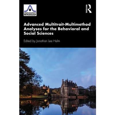 Advanced Multitrait-Multimethod Analyses for the Behavioral and Social Sciences－金石堂