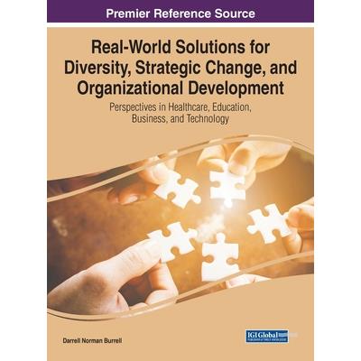 Real-World Solutions for Diversity, Strategic Change, and ...