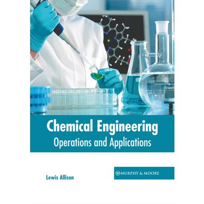 Chemical Engineering: Operations and Applications－金石堂