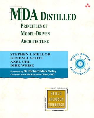 MDA Distilled: Principles of Model-Driven Architecture－金石堂